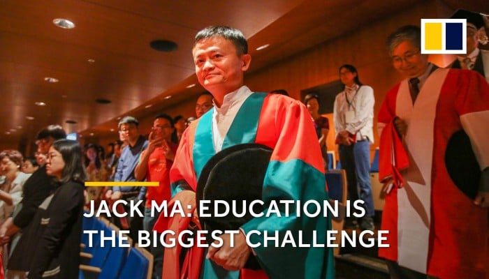 Jack Ma: education is the biggest challenge | South China Morning Post