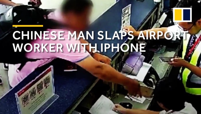 Chinese man slaps airport worker with his iPhone | South China Morning Post