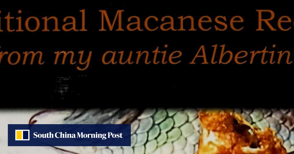 Traditional Macanese Recipes, with a soupçon of history | South China ...
